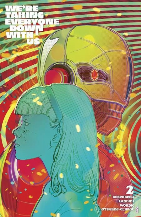 We're Taking Everyone Down With Us #2 (of 6) | Image Comics